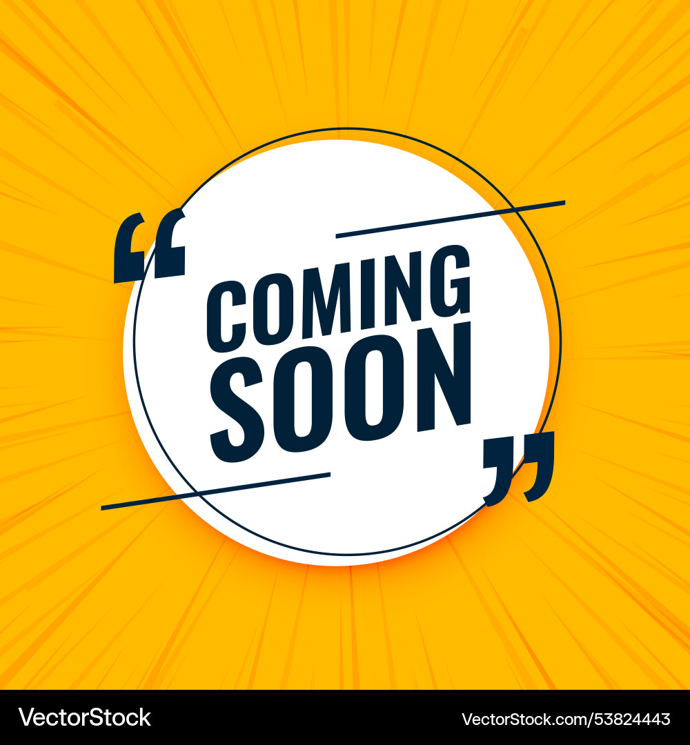 Coming soon promo yellow template design Vector Image