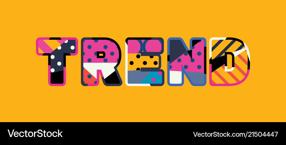 Trend concept word art Royalty Free Vector Image