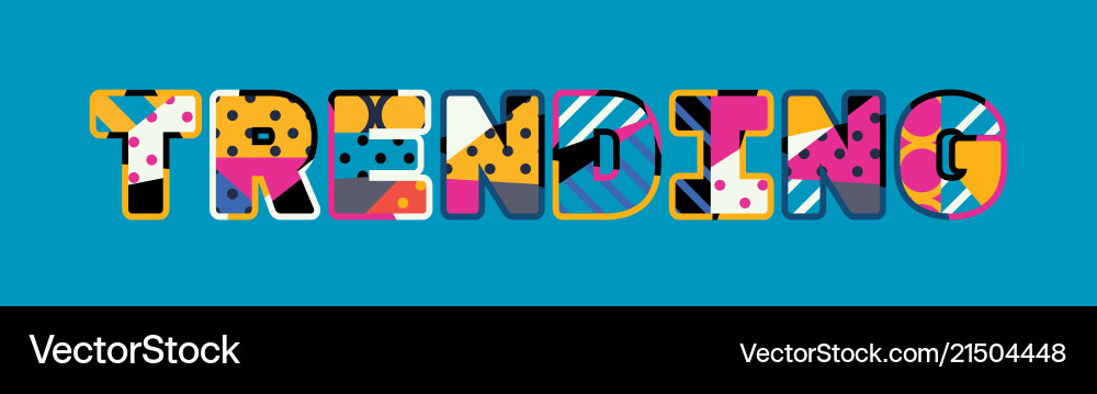 Trending concept word art Royalty Free Vector Image