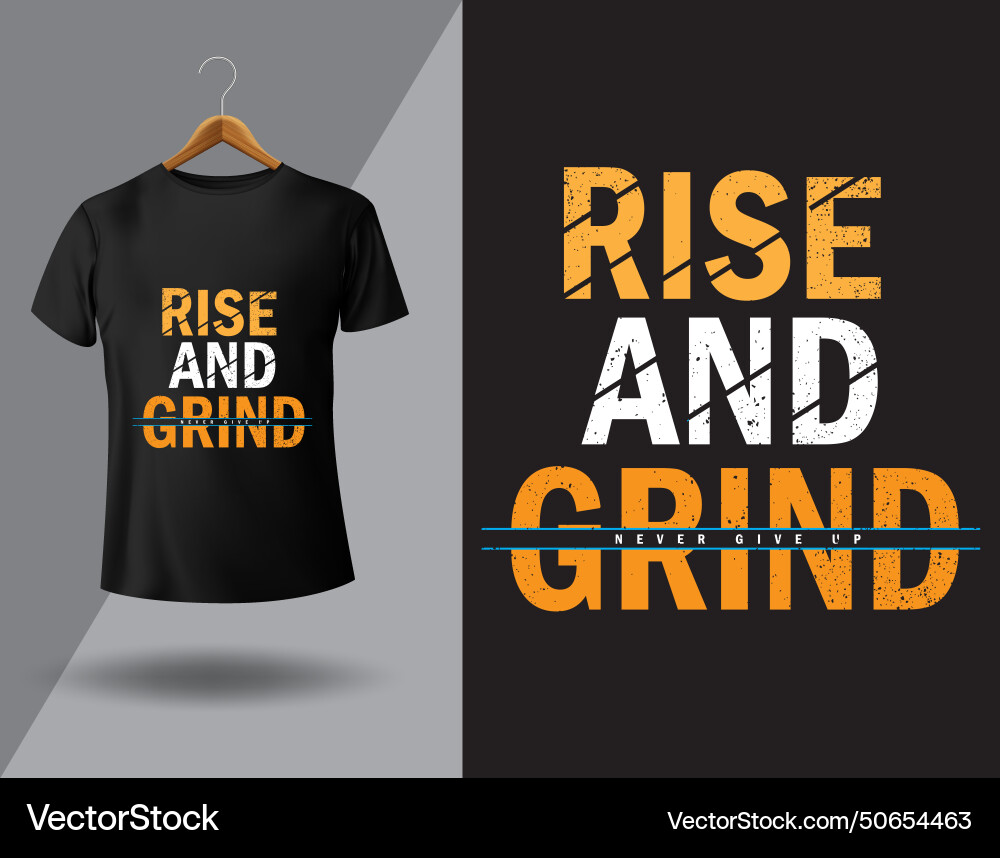 Rise and grind typography t-shirt design Vector Image