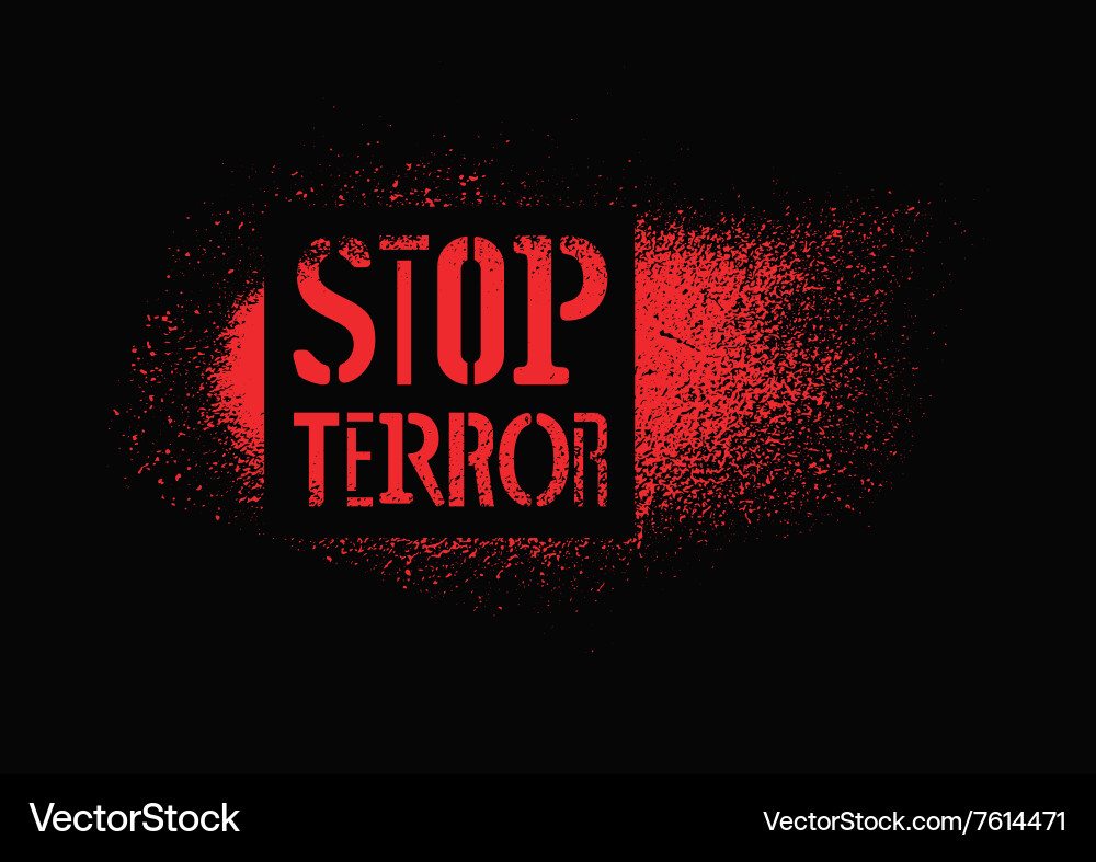 Stop terror typographic graffiti protest poster Vector Image