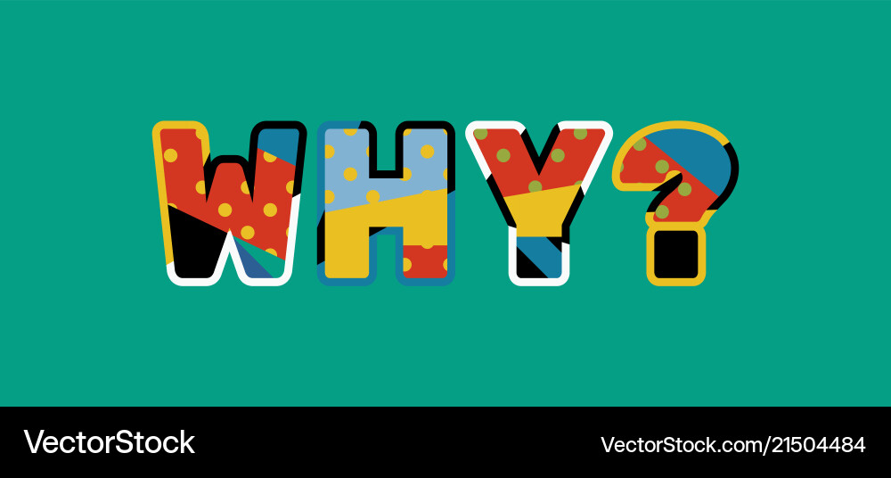 Why concept word art Royalty Free Vector Image