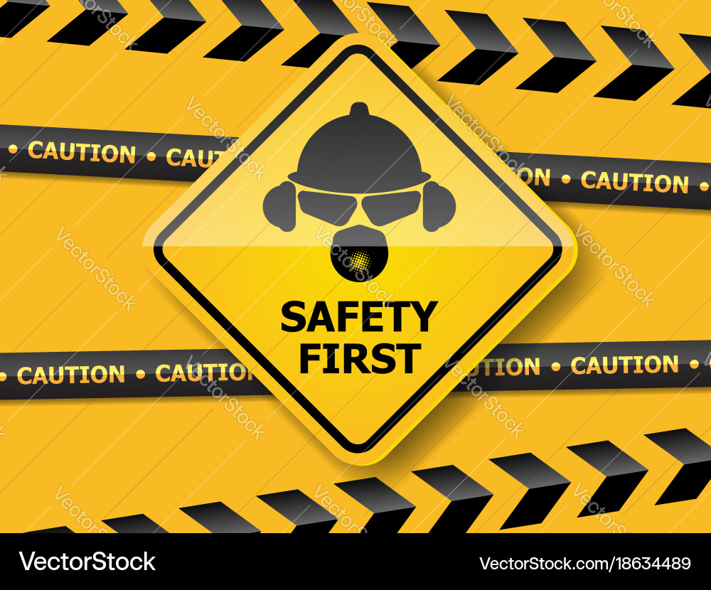 Safety first background Royalty Free Vector Image