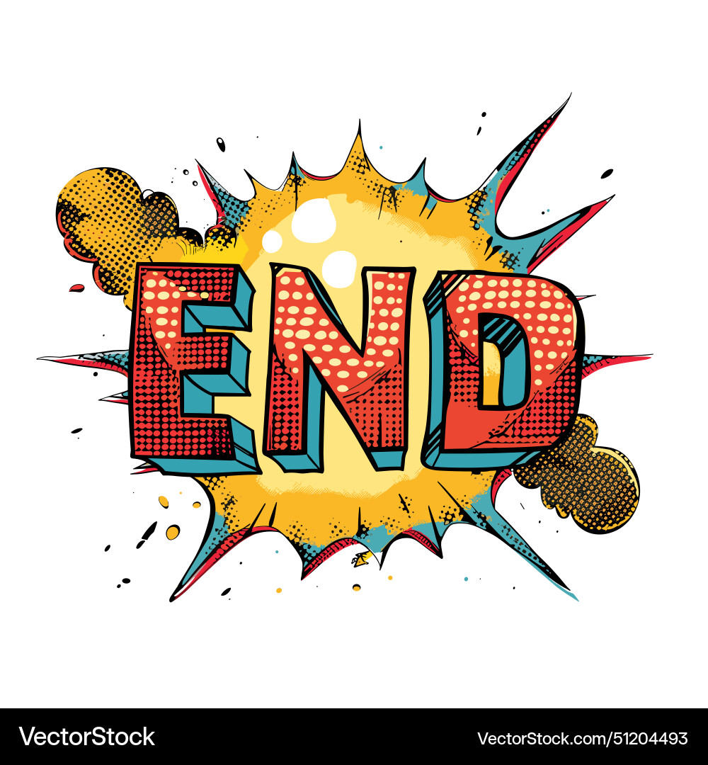 Comic book style explosion end text Royalty Free Vector