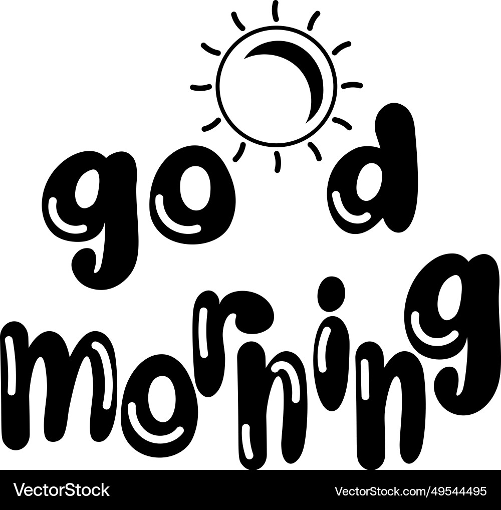 Good morning Royalty Free Vector Image - VectorStock