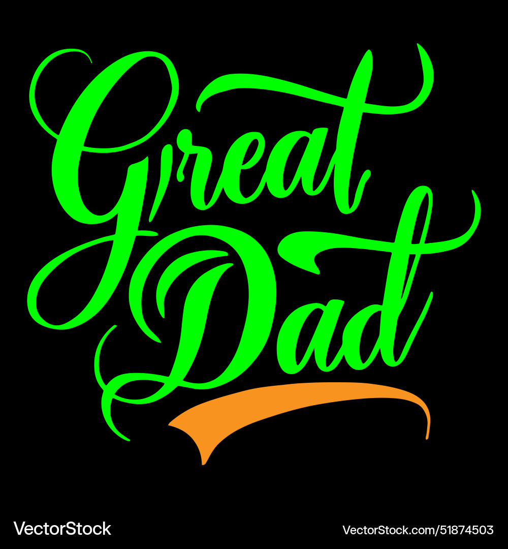 Great dad 004 file Royalty Free Vector Image - VectorStock