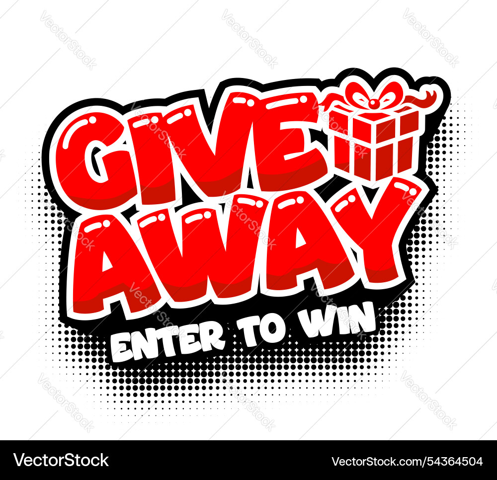 Giveaway enter to win Royalty Free Vector Image
