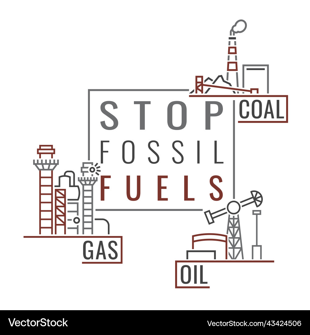Stop fossil fuels ecological poster Royalty Free Vector