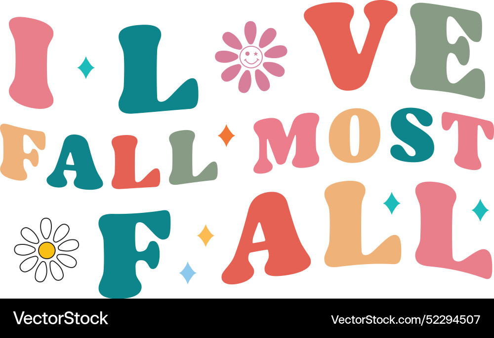 I love fall most of all Royalty Free Vector Image