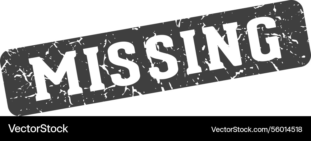 Missing rectangular sign stamp Royalty Free Vector Image