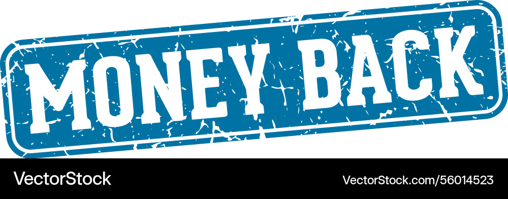 Money back rectangular sign stamp Royalty Free Vector Image