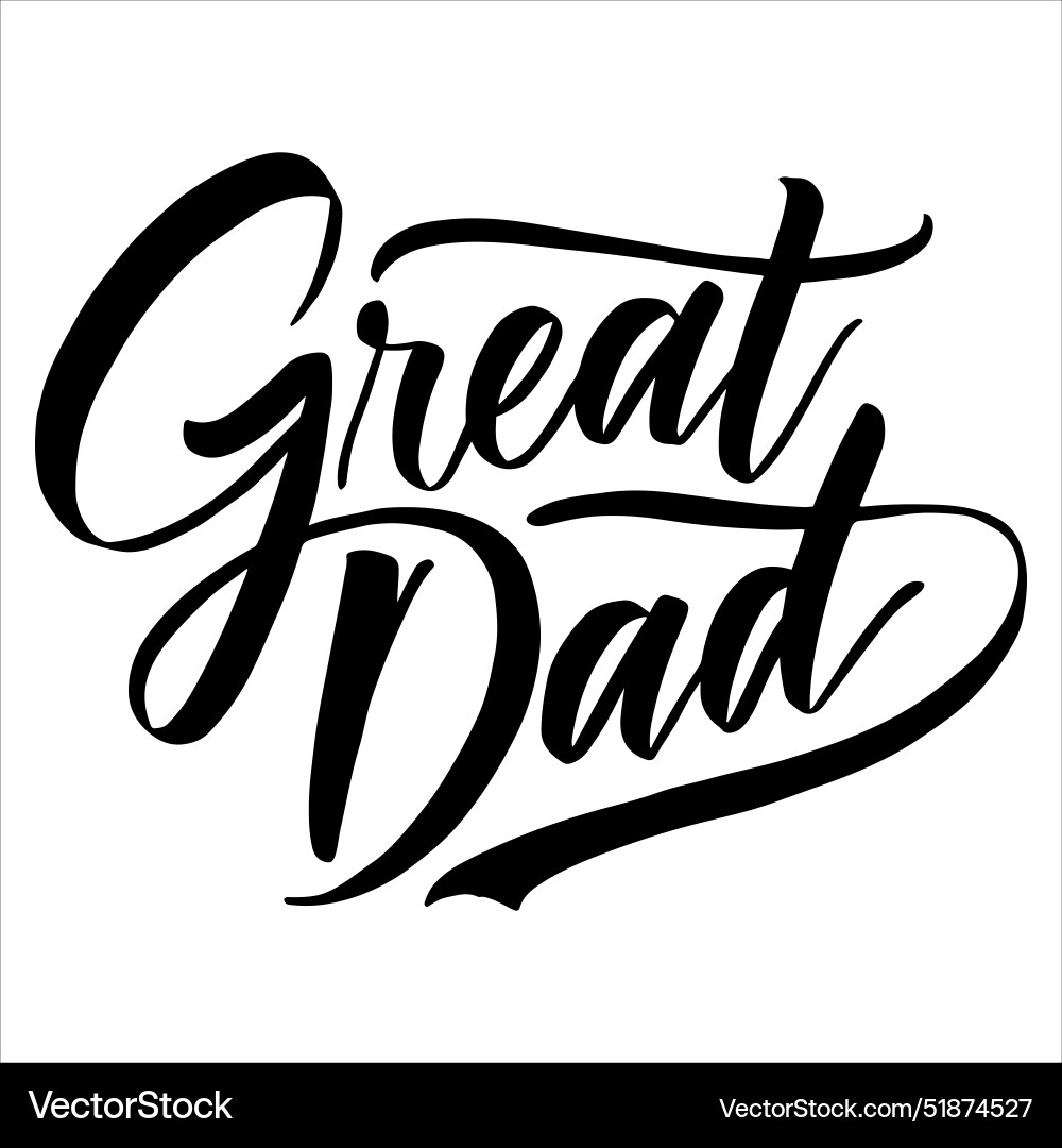 Great dad 0012 file Royalty Free Vector Image - VectorStock