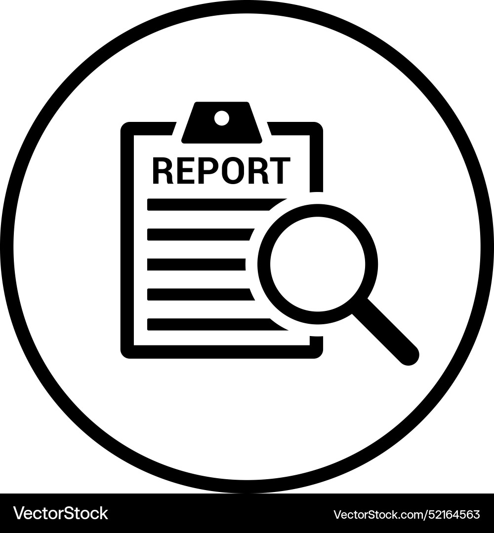 Search report icon Royalty Free Vector Image - VectorStock