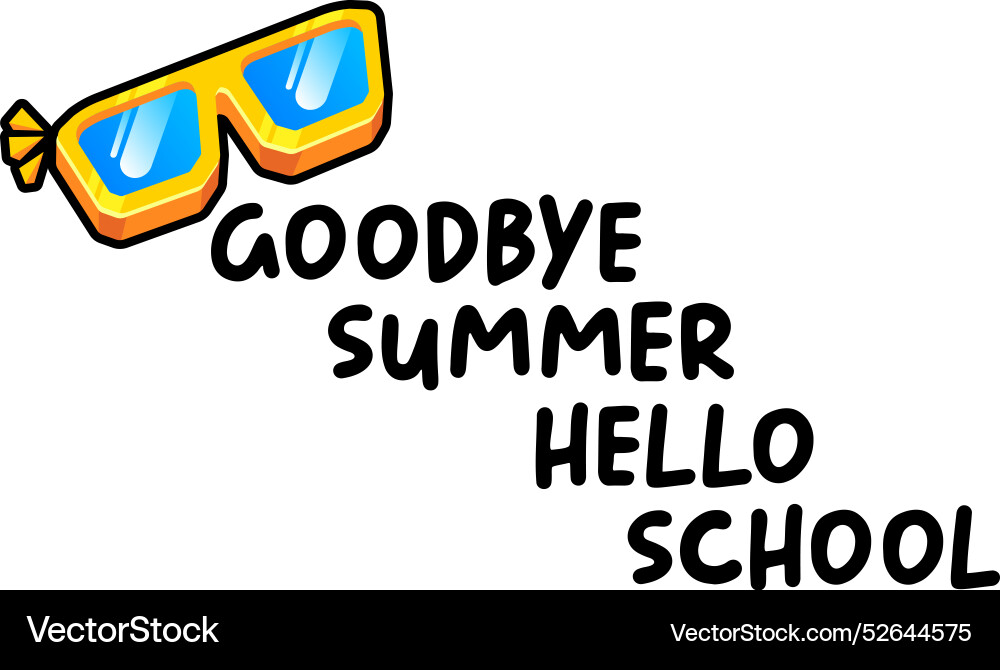 Goodbye summer hello school concept Royalty Free Vector