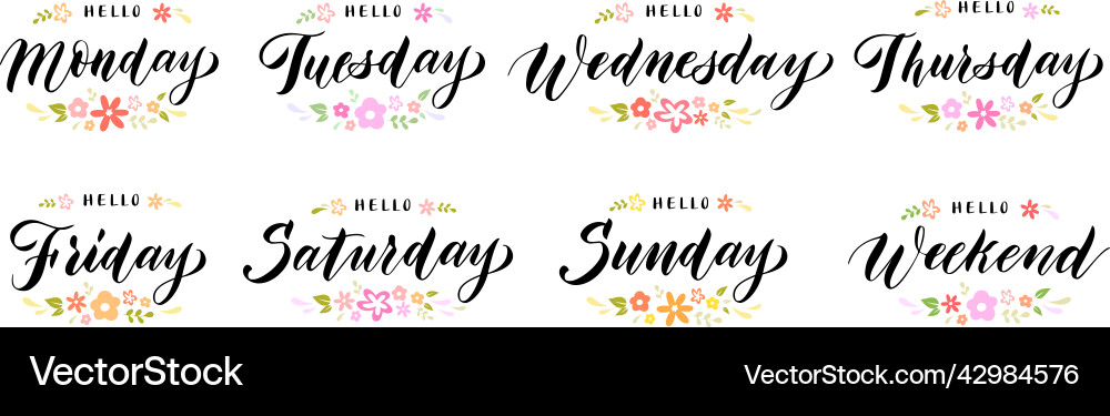 Hello week days lettering weekends and weekdays Vector Image