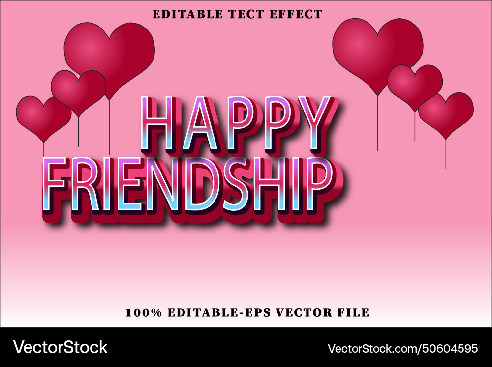 Happy friendship editable tect effect Royalty Free Vector