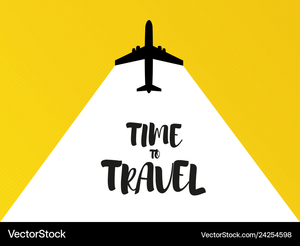 Time to travel Royalty Free Vector Image - VectorStock
