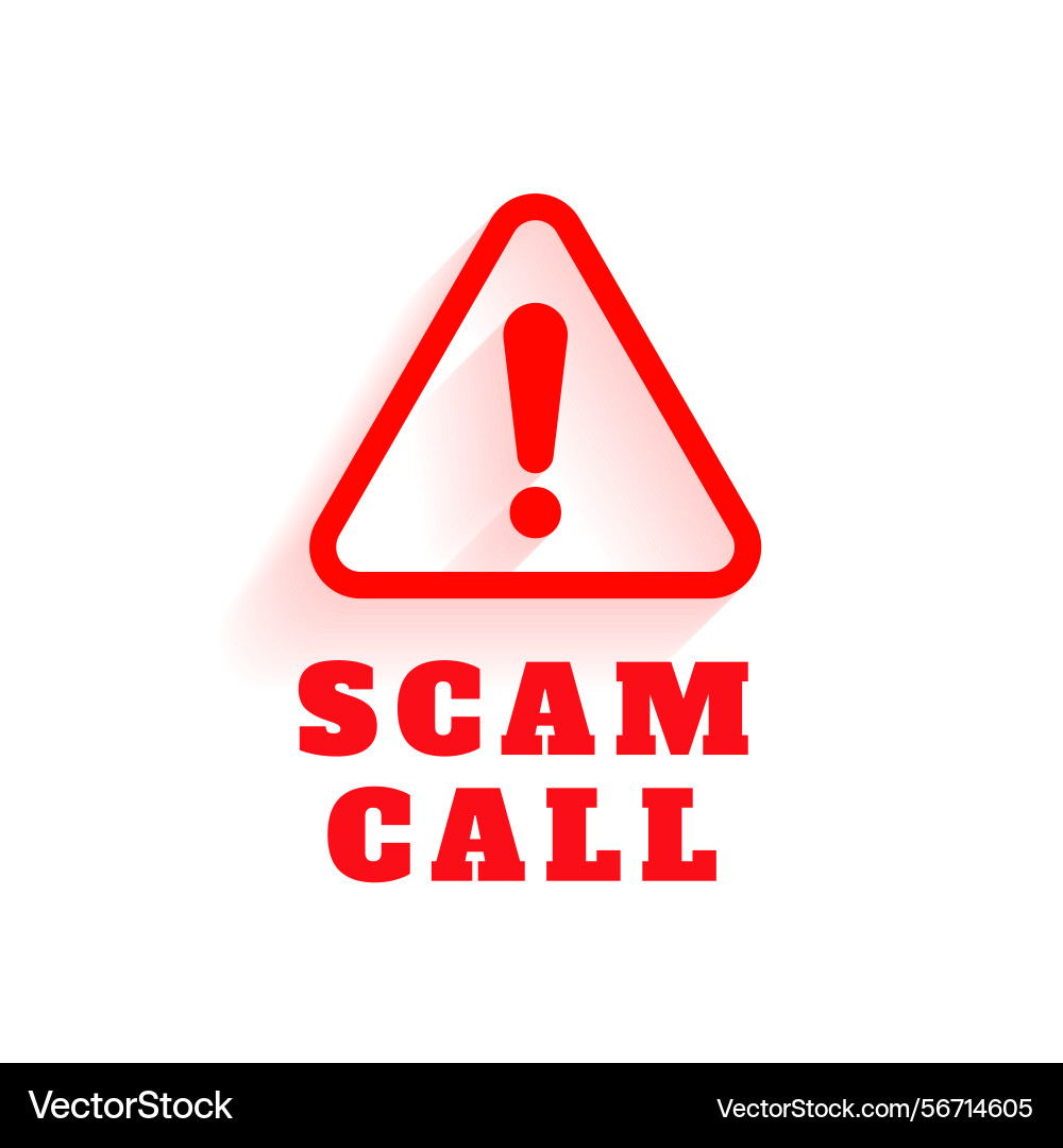 Scam call alert caution sign on white background Vector Image