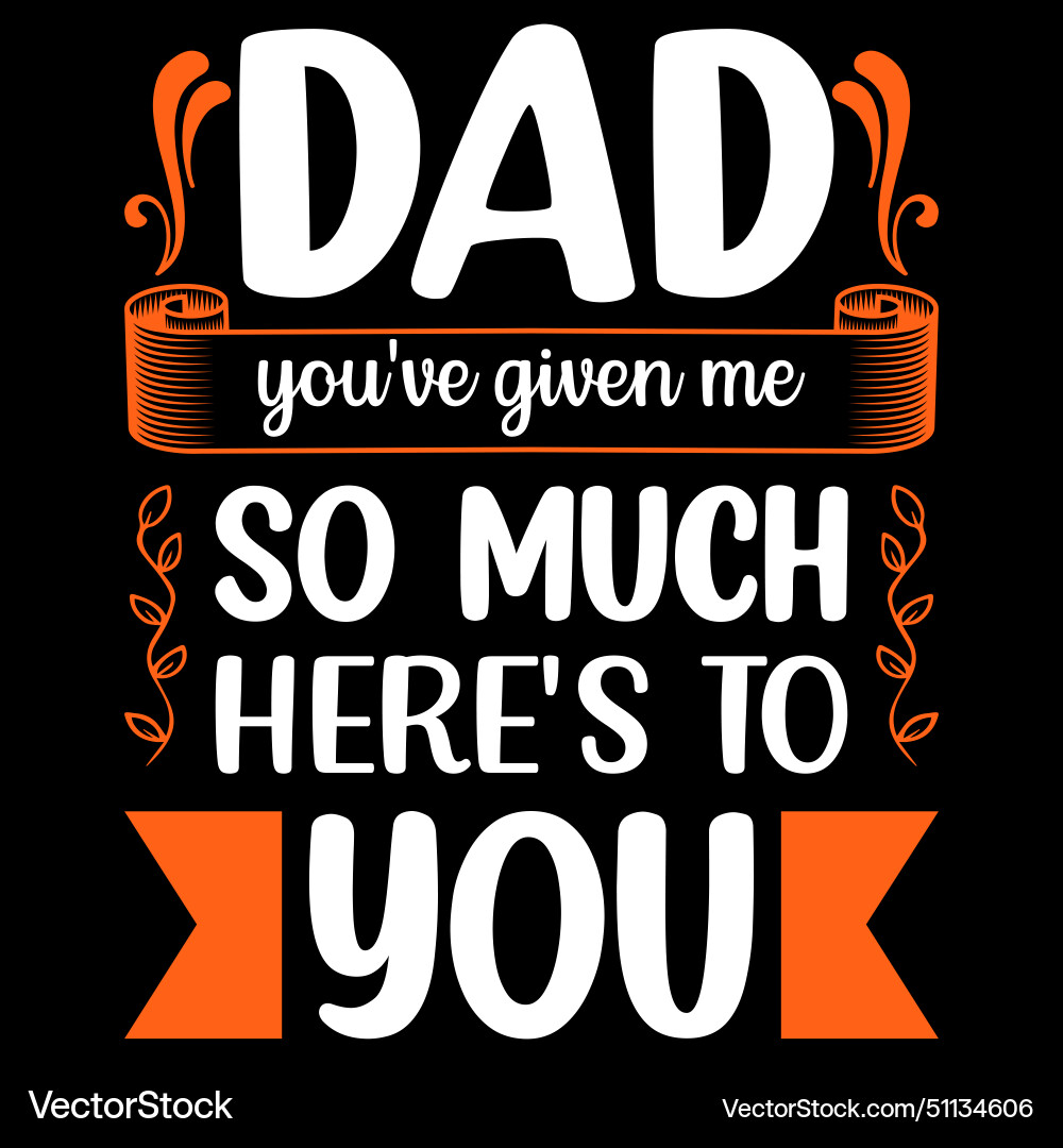 Fathers Day Typography T Shirt Design 61 Vector Image