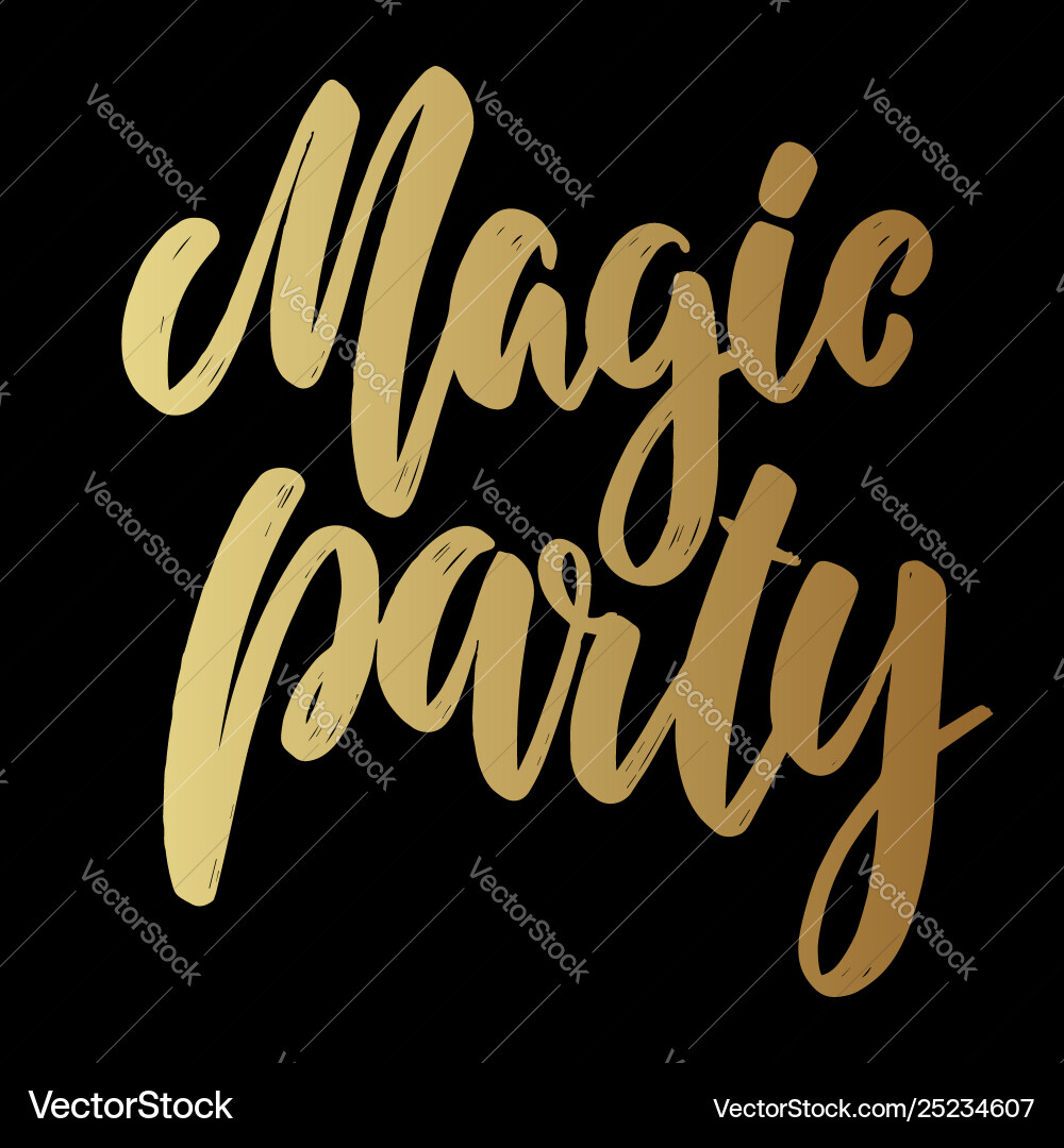 Magic party lettering phrase for postcard banner Vector Image