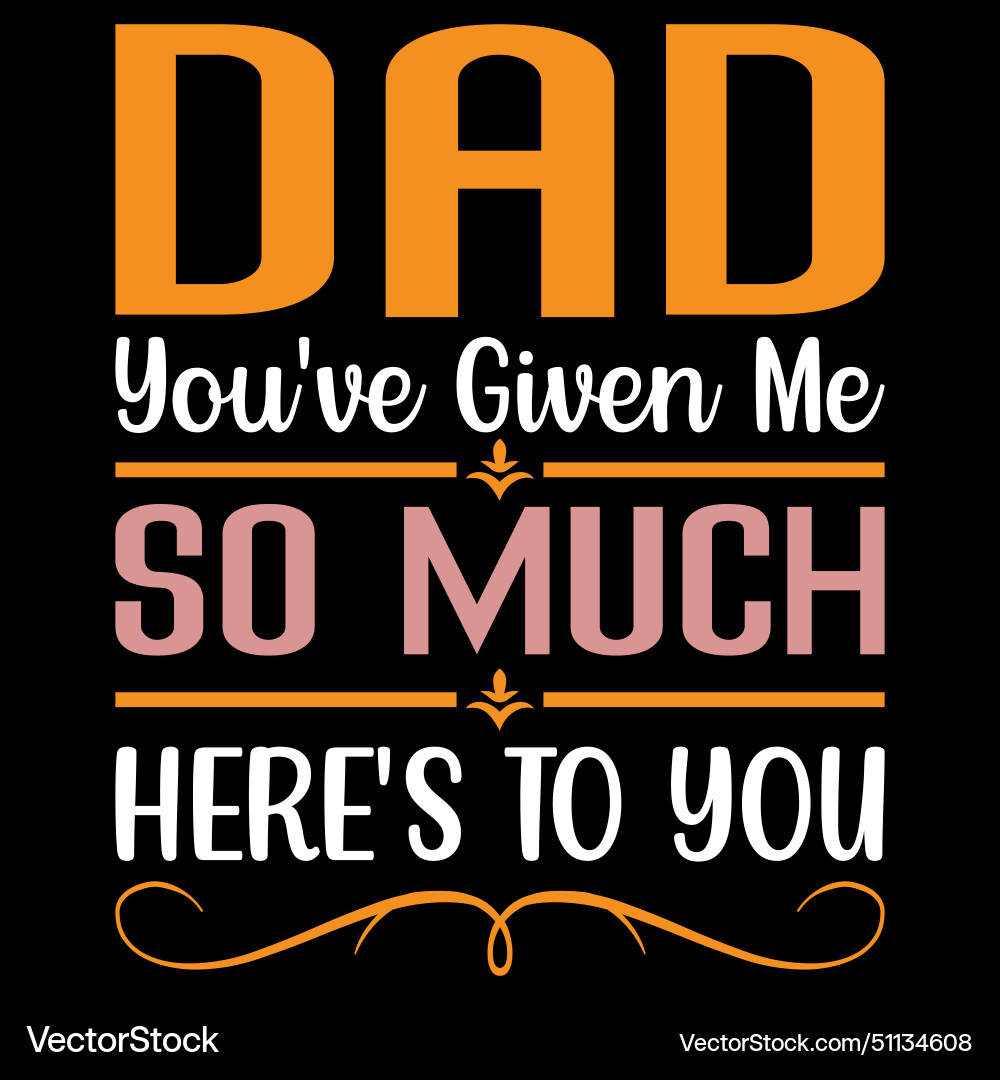 Fathers Day Typography T Shirt Design 62 Vector Image