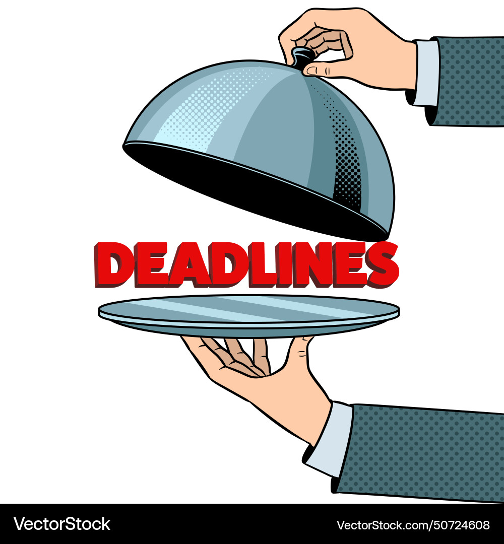 Serving deadlines concept pop art Royalty Free Vector Image