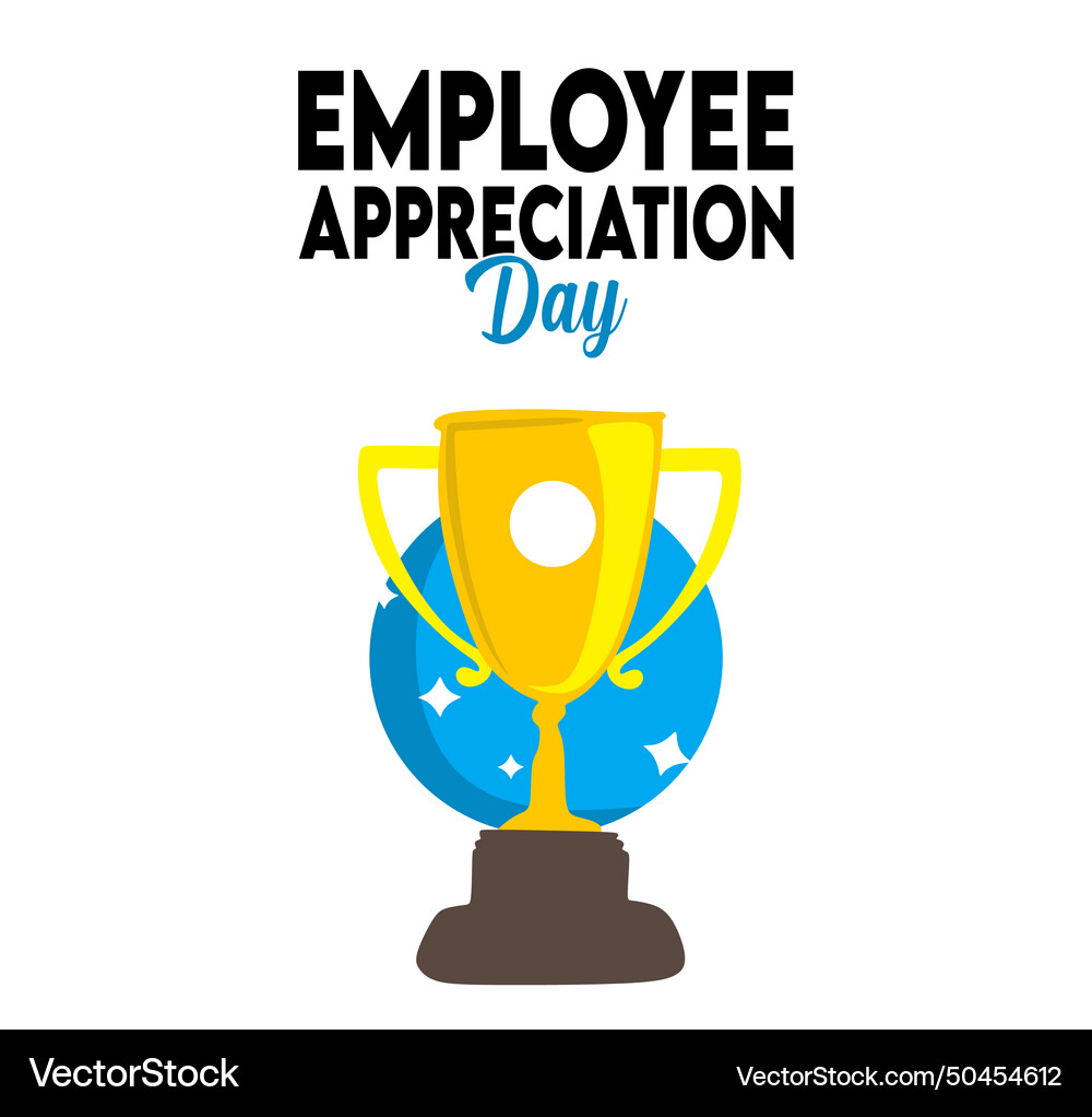 Celebrating employee appreciation day Royalty Free Vector