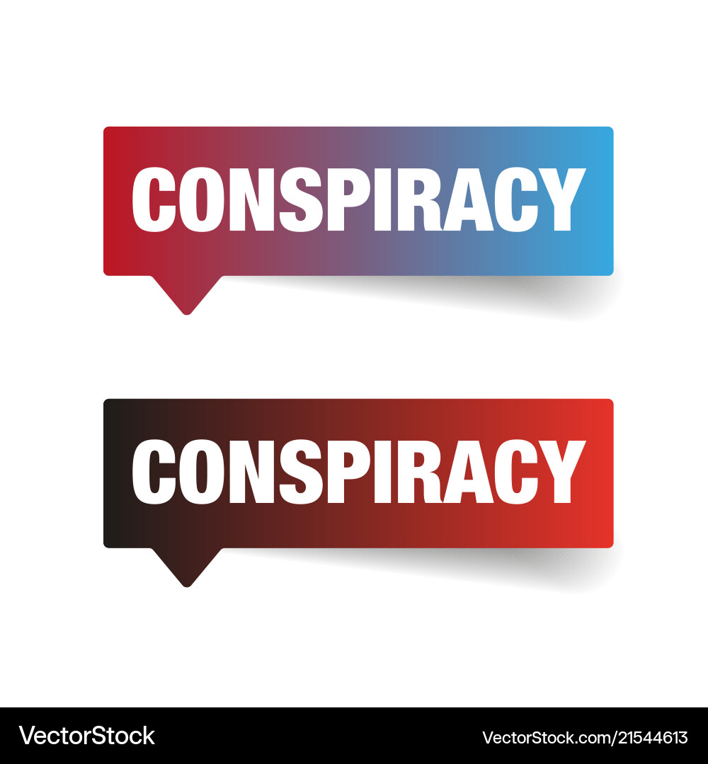 Conspiracy sign speech bubble Royalty Free Vector Image