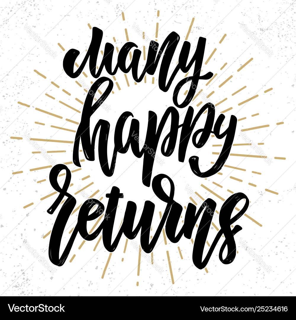 Many happy returns hand drawn lettering phrase Vector Image