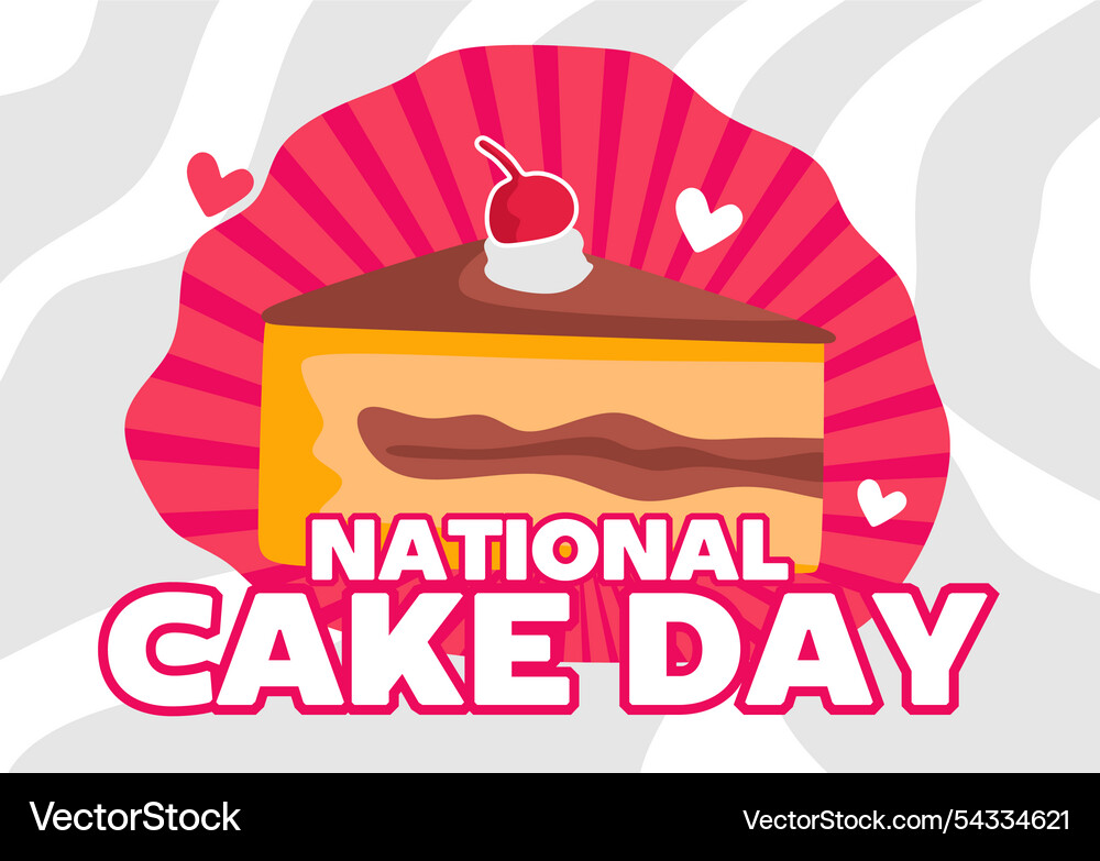 Happy national cake day with delicious Royalty Free Vector