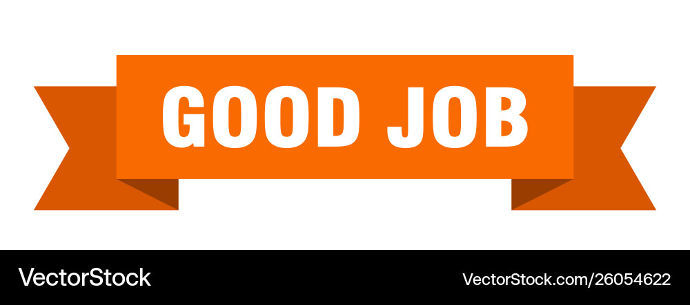 Good job Royalty Free Vector Image - VectorStock