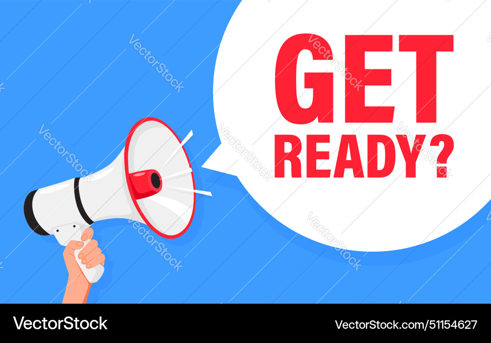 Get ready hand hold megaphone speaker Royalty Free Vector