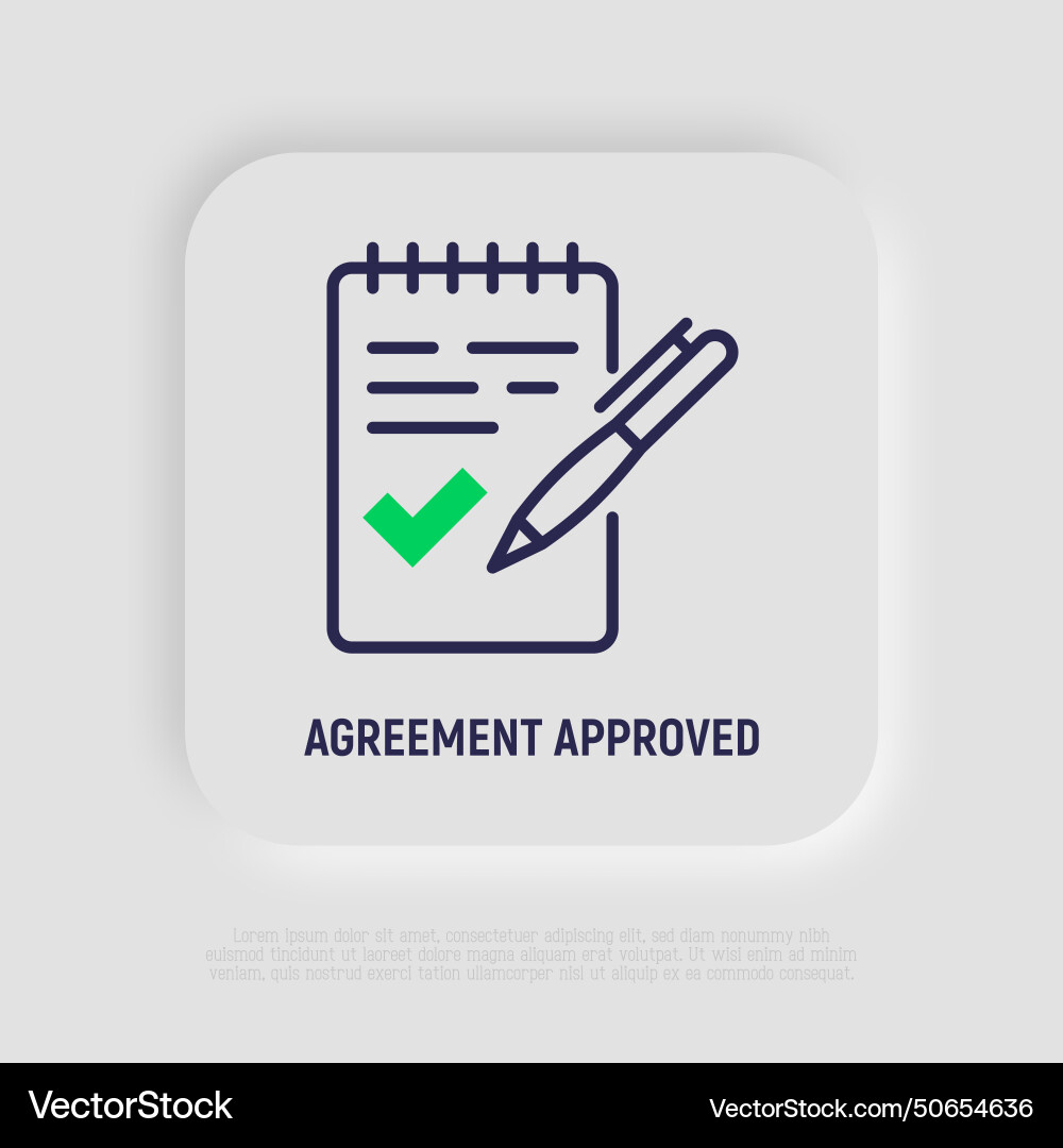 Agreement approved thin line icon paper sheet Vector Image