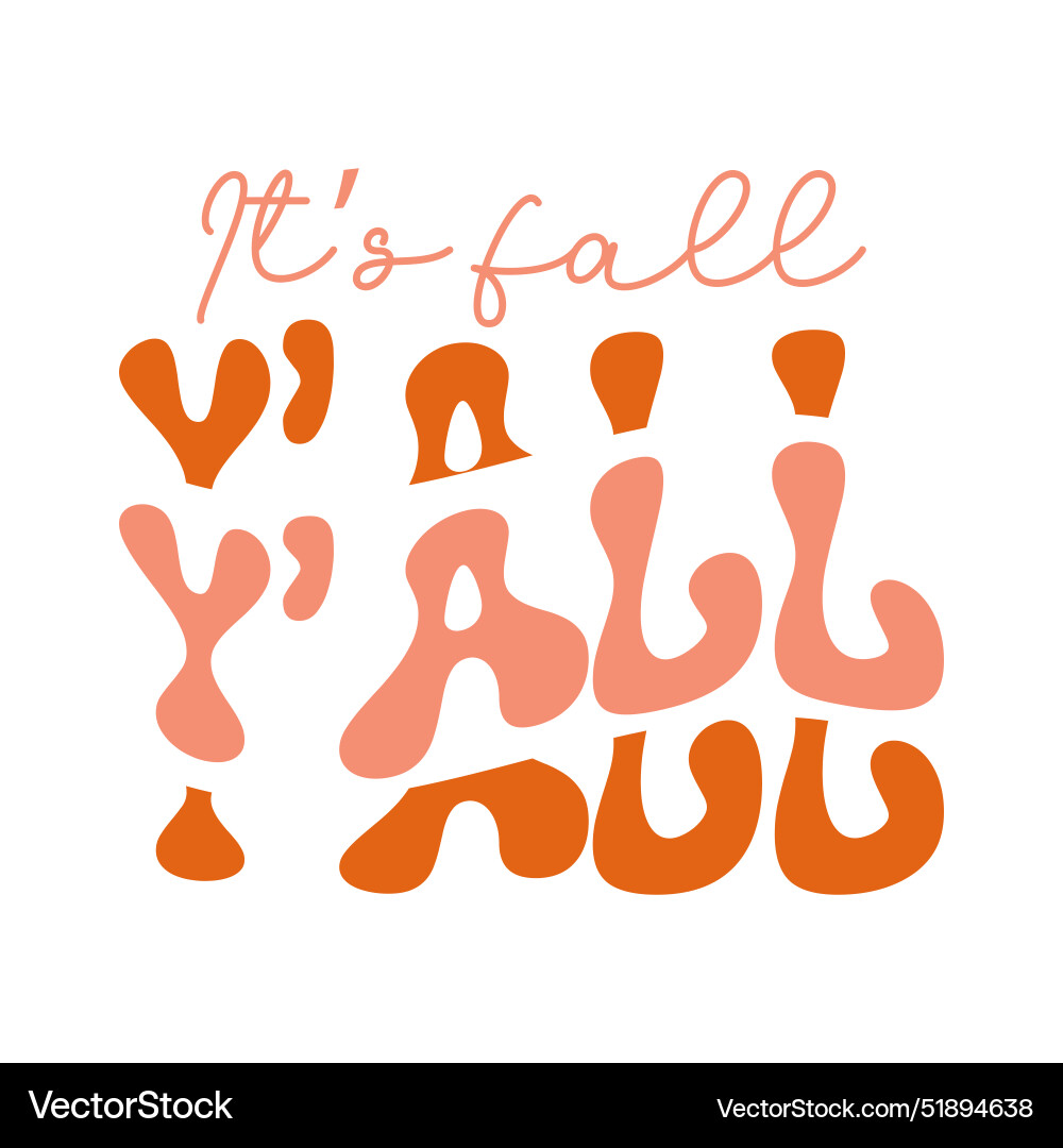 Its fall yall t-shirt design Royalty Free Vector Image