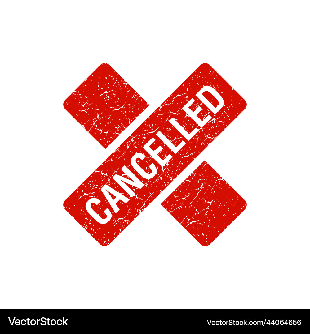 Cancelled x stamp square grunge sign Royalty Free Vector