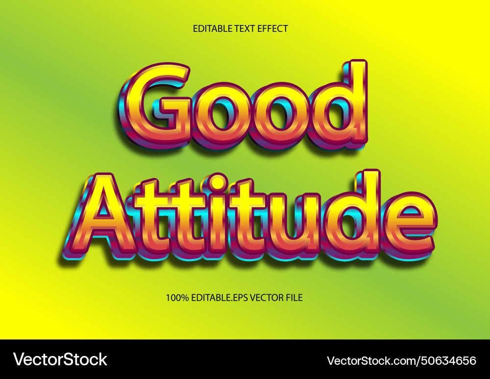 Good attitude editable text effect Royalty Free Vector Image