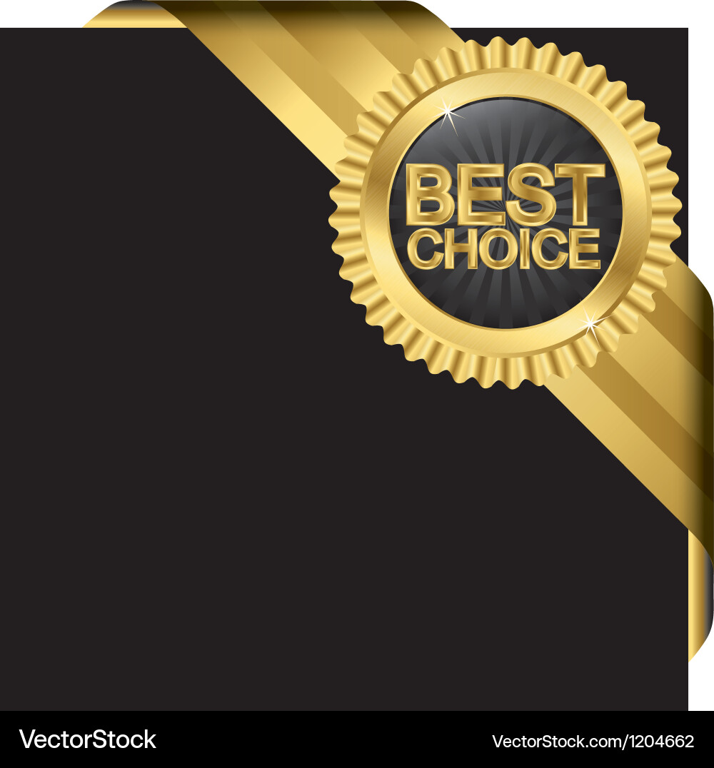 Best choice golden label with ribbons Royalty Free Vector