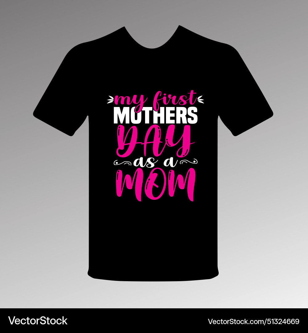 My mom t shirt design Royalty Free Vector Image