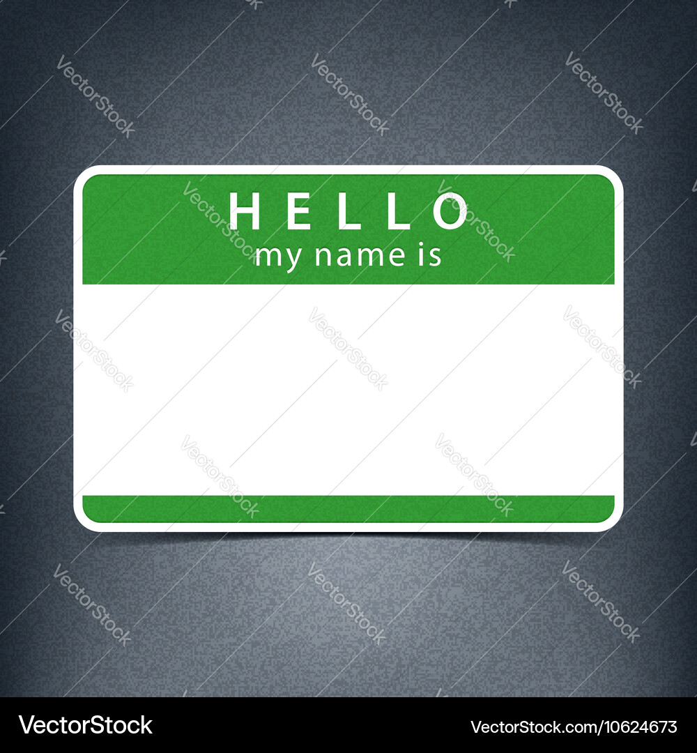 Blank name tag sticker hello Royalty Free Vector Image