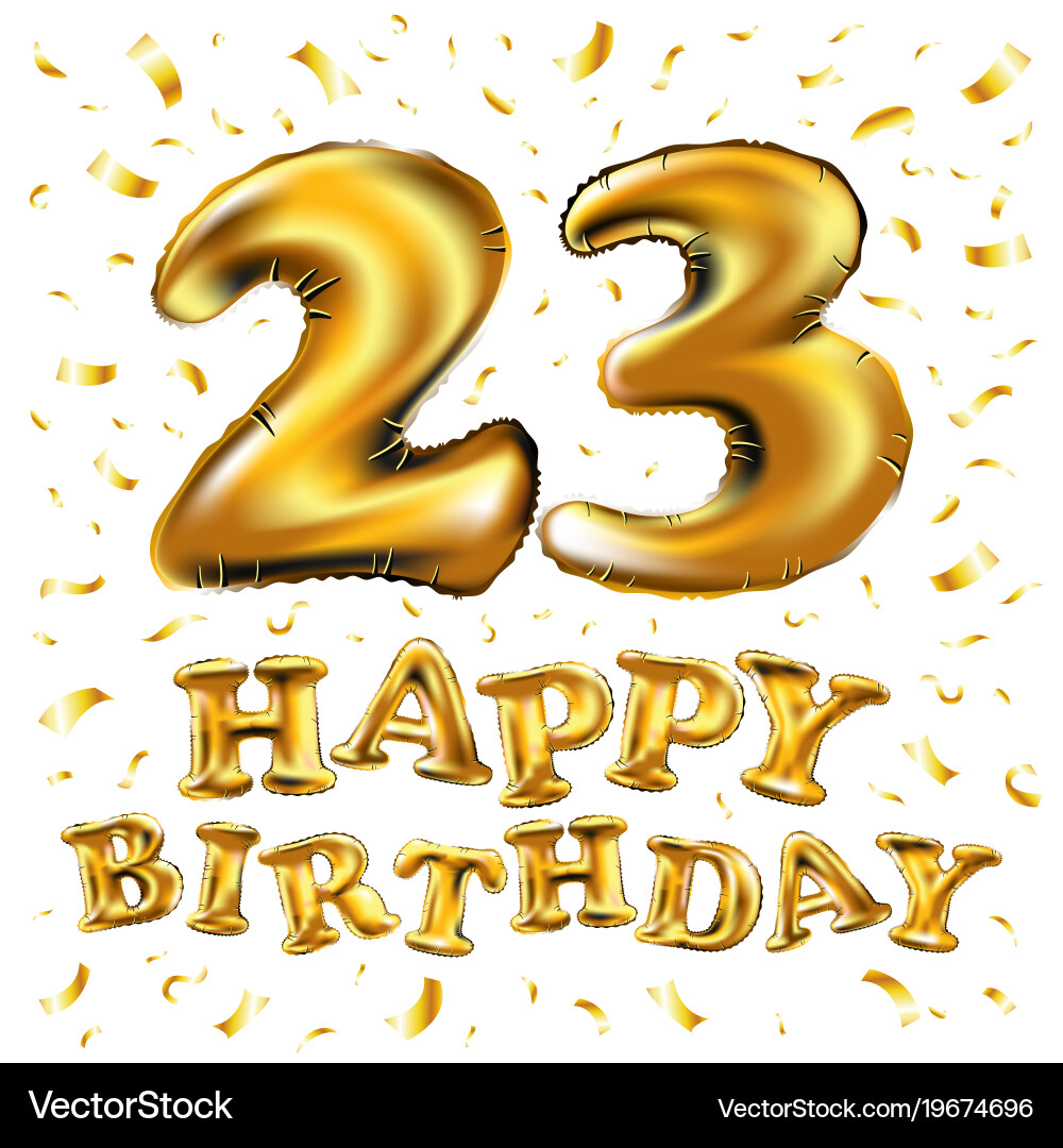 Happy birthday 23rd celebration with gold Vector Image
