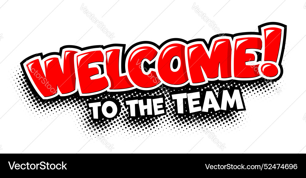 Willkommen im Team Lizenzfreies Vektorbild - VectorStock