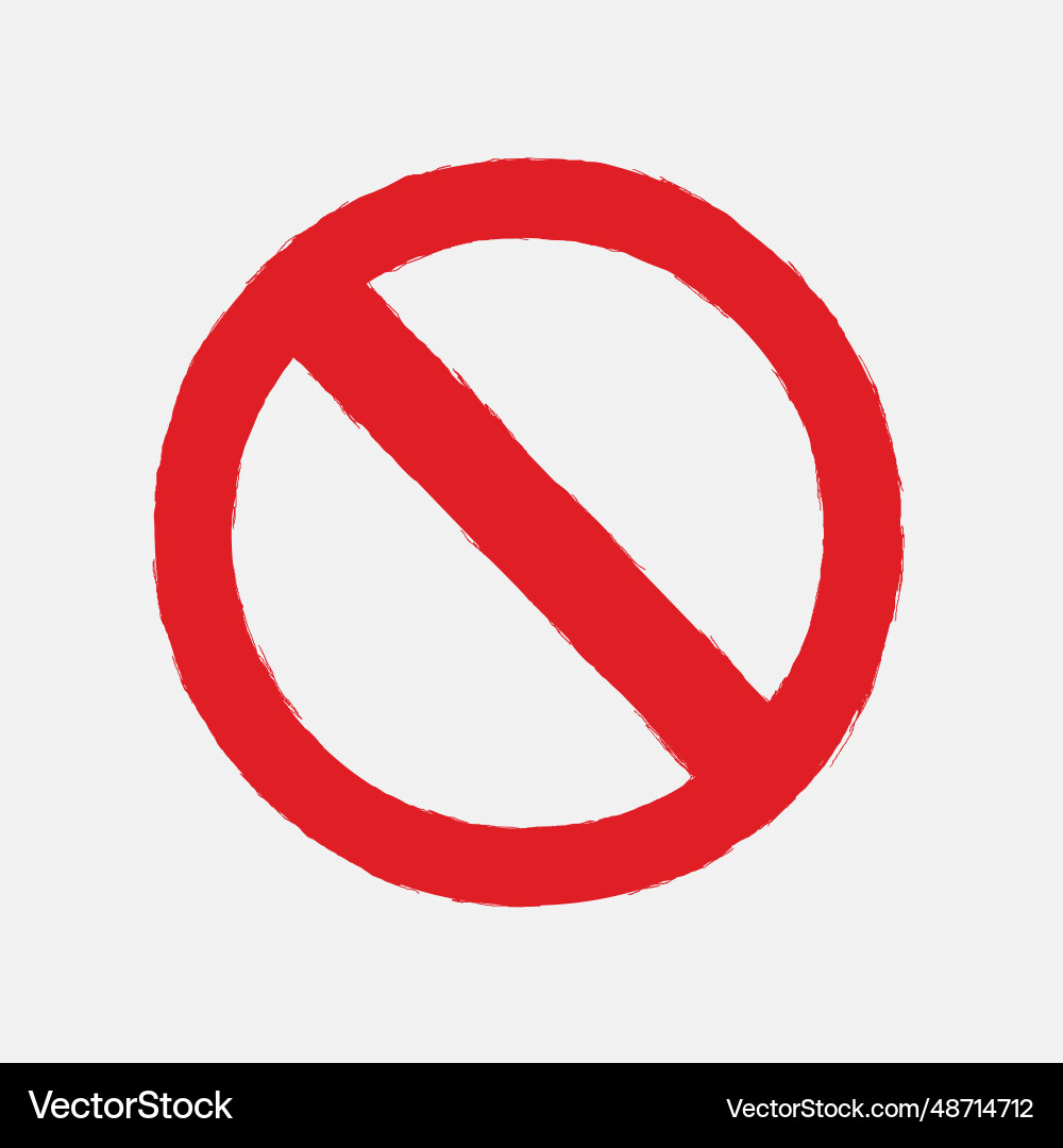 Not allowed sign grunge hand drawn symbol Vector Image