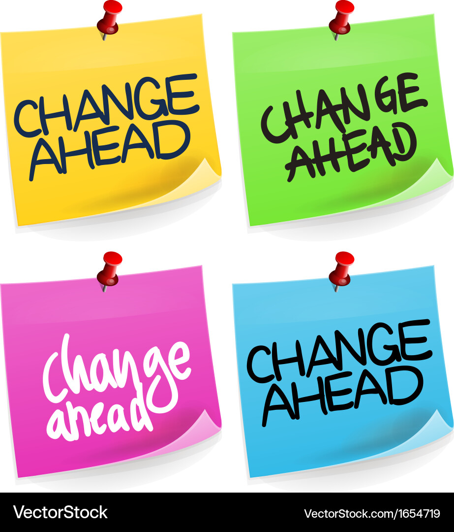 Change ahead sticky note Royalty Free Vector Image