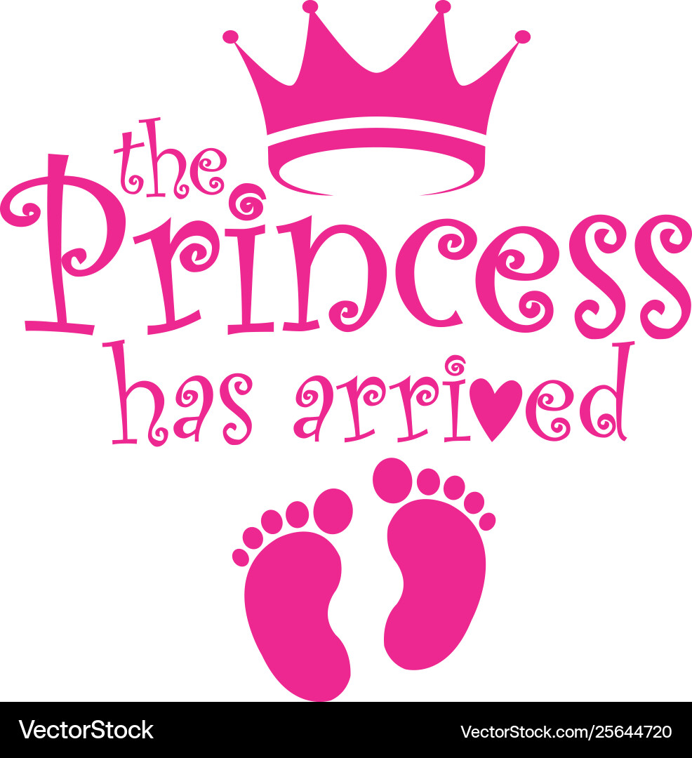 Princess has arrived label Royalty Free Vector Image