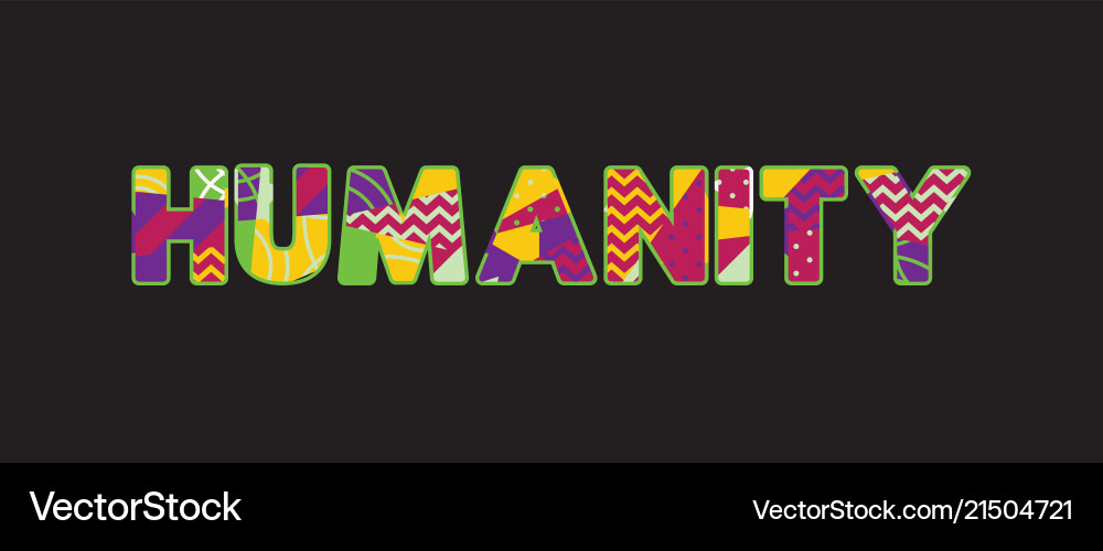 Humanity concept word art Royalty Free Vector Image