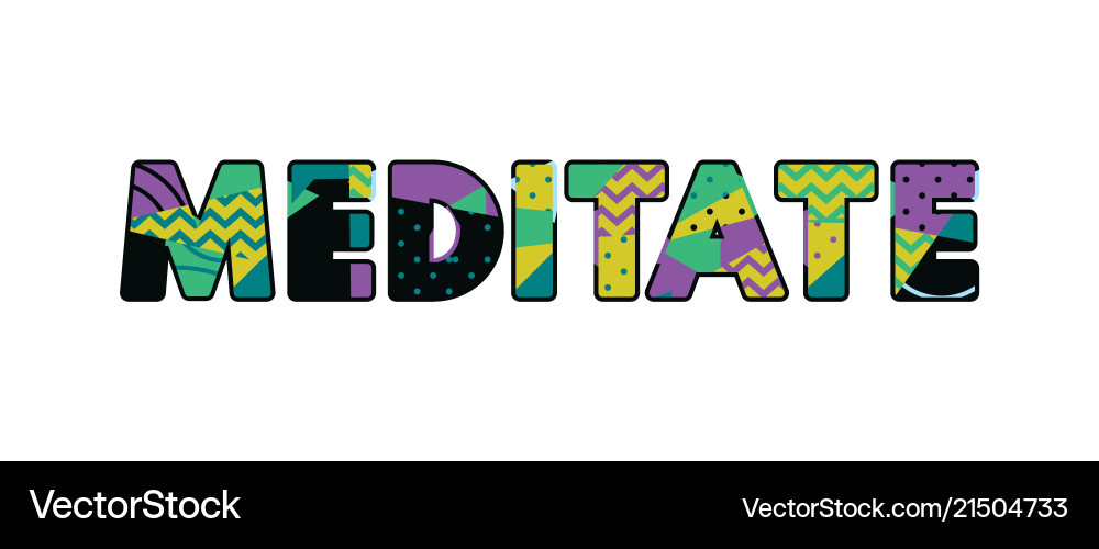 Meditative Typography Art Royalty Free Vector Image