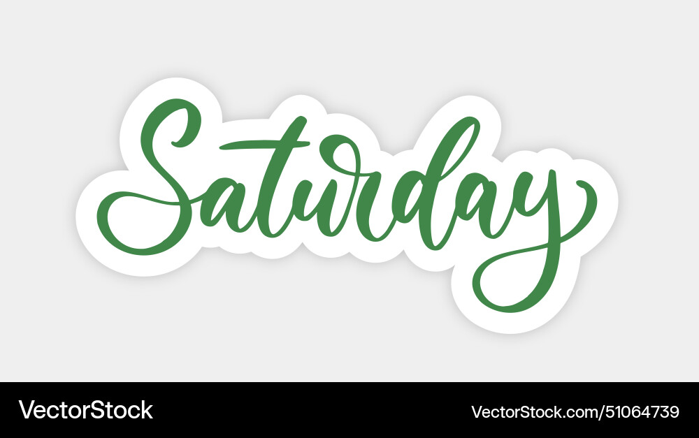 Word saturday hand drawn lettering Royalty Free Vector Image