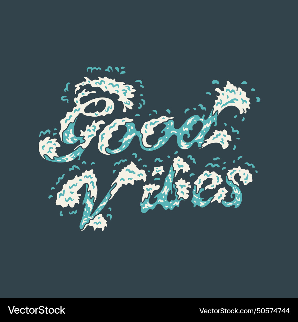Good vibes waves surf Royalty Free Vector Image