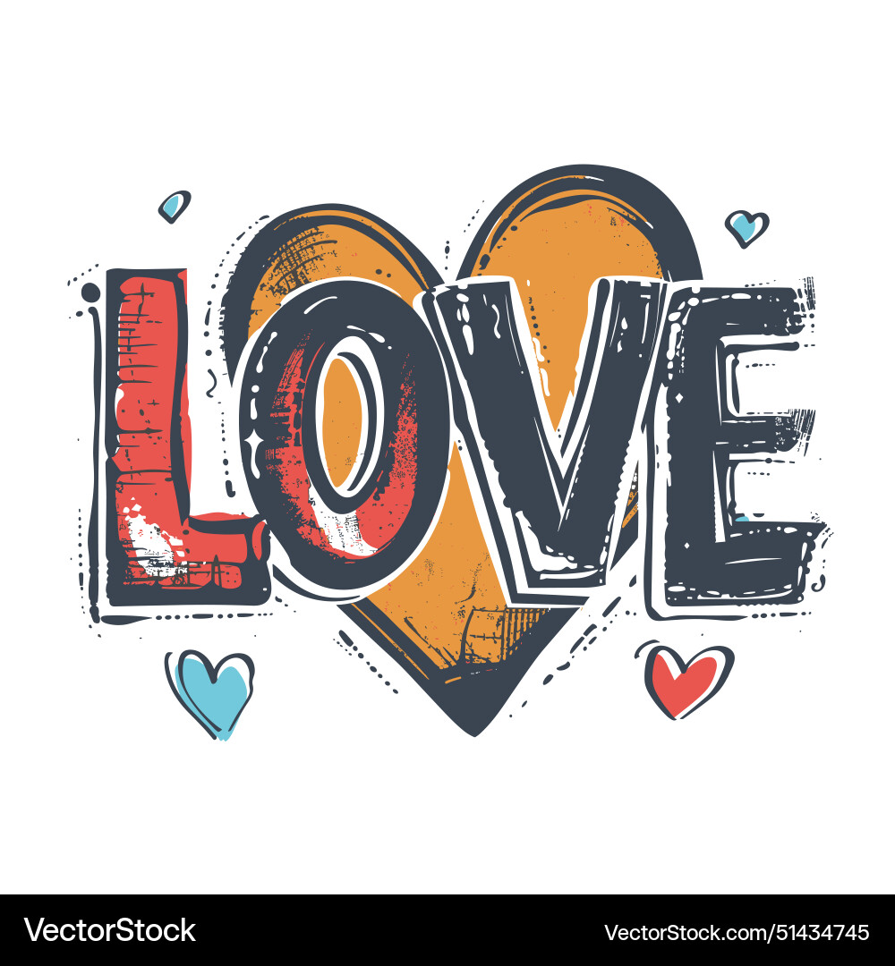 Colorful love typography design grunge texture Vector Image