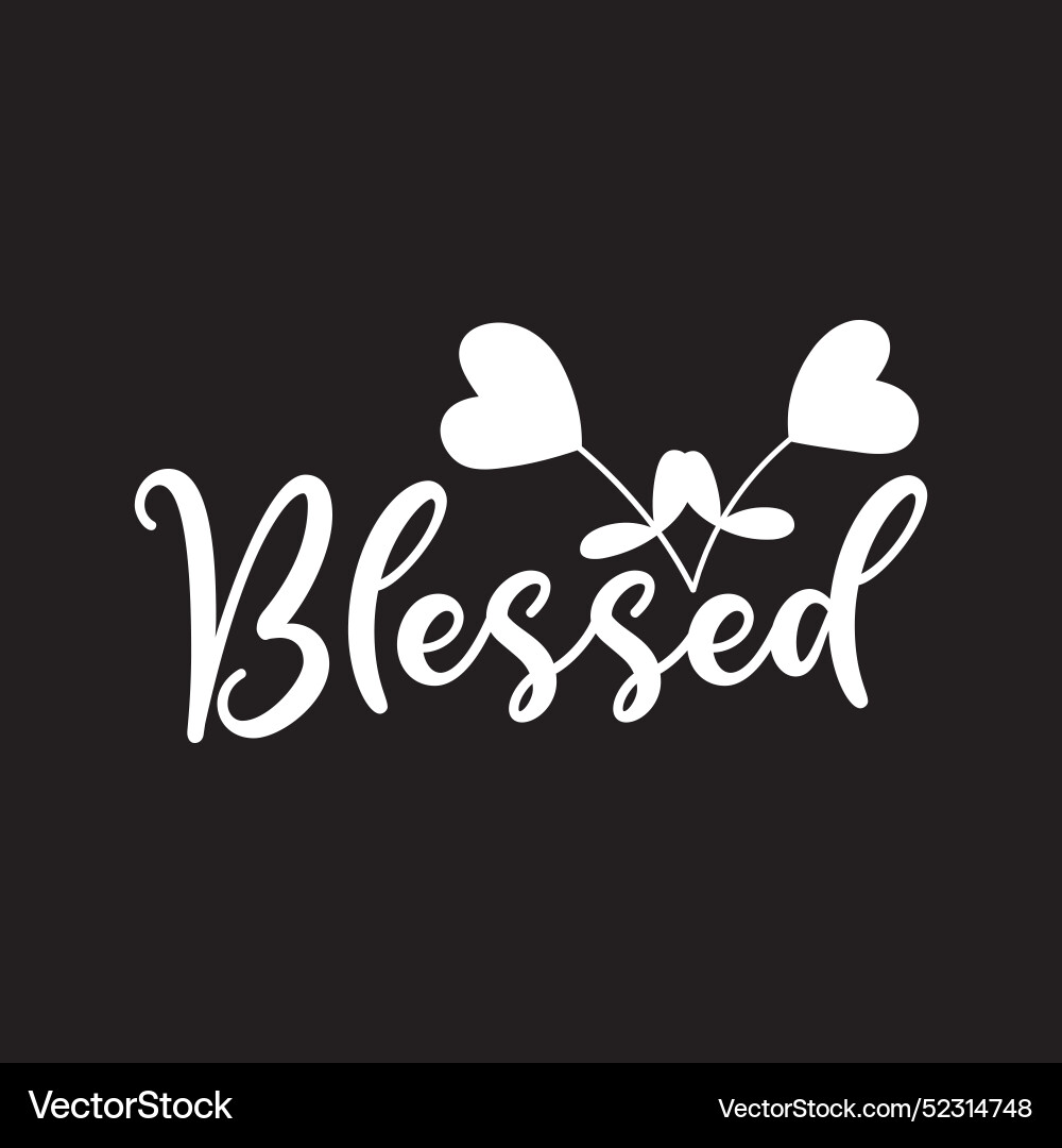 Blessed design Royalty Free Vector Image - VectorStock
